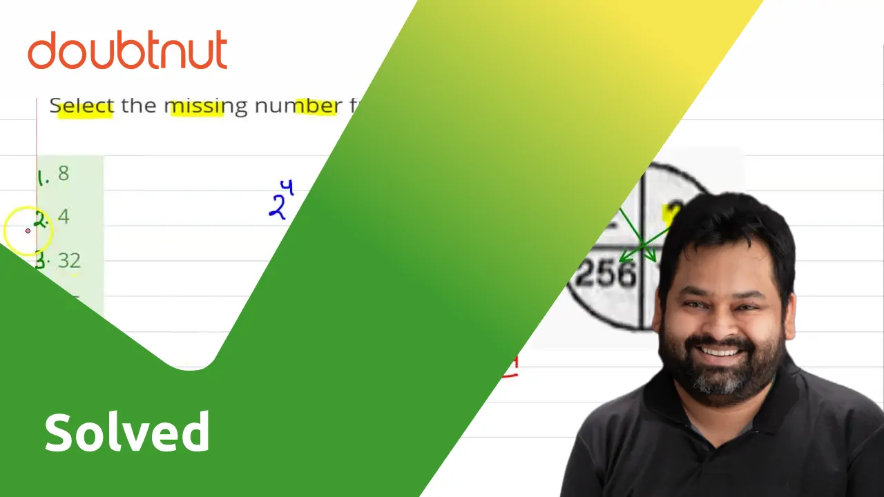 Select the missing number from the given alternatives.