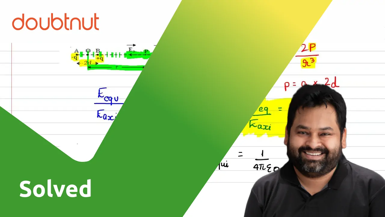 [Malayalam] The ratio of electric field on the equa-torial point and a