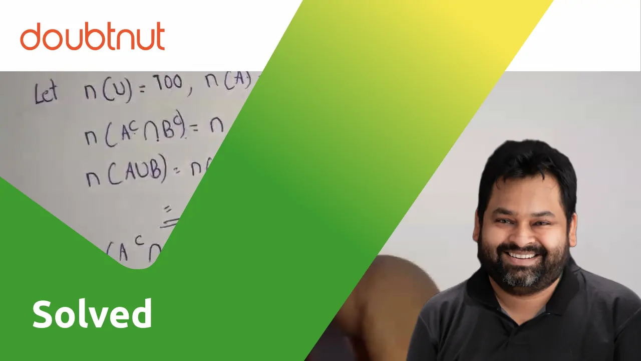Let n(Li) = 700 ,n(A) = 200,n( B) =300 and n(A cap B)=100 then n(A^(