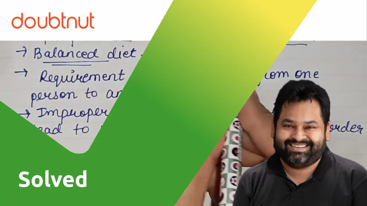 Improper diet leads to malnutrition.