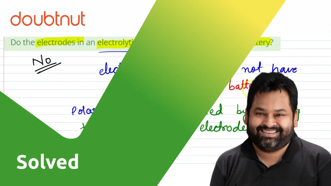 [Gujrati] Do the electrodes in an electrolytic cell have fixed polarit