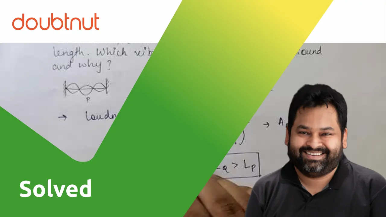 The diagram below shows three different modes of vibration P, Q and R