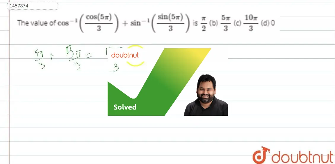 The Value Of Cos 1 cos 5pi 3 sin 1 sin 5pi 3 Is Pi 2 b 5p
