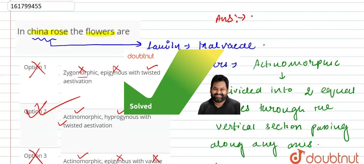 [Bengali Solution] Actinomorphic, epigynous with vavate aestivation