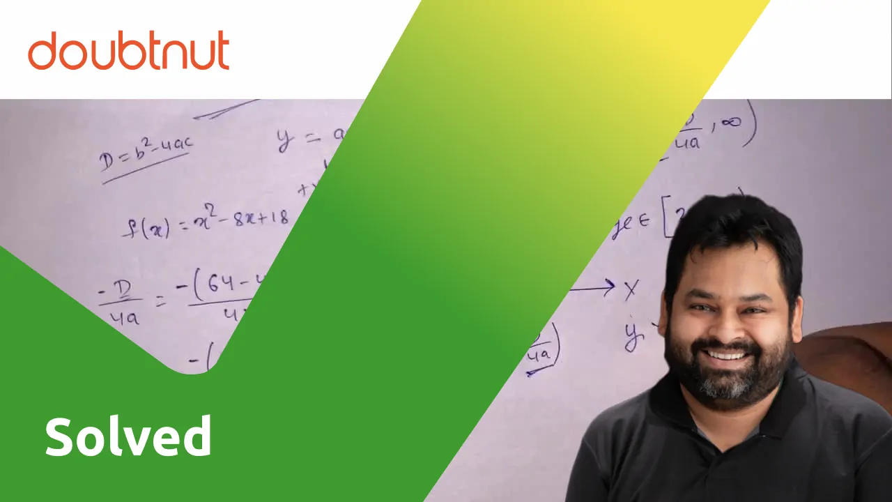 Find The Range Of The Function F x x 2 8x 18 Where X In R Find The Range Of The Function F x x 2 8x 18 Where X In R