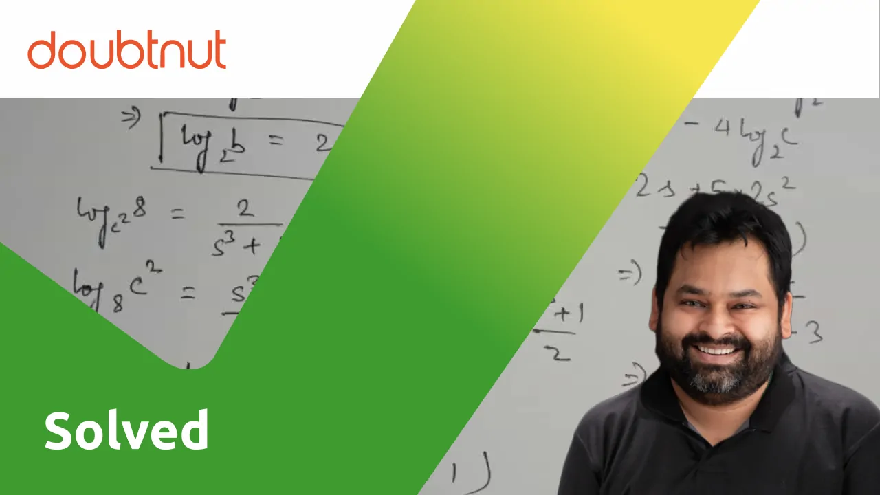 Given log(2) a = s, log(4) b = s^(2)" and " log(c^(2)) (8) = 2/(s^(3)