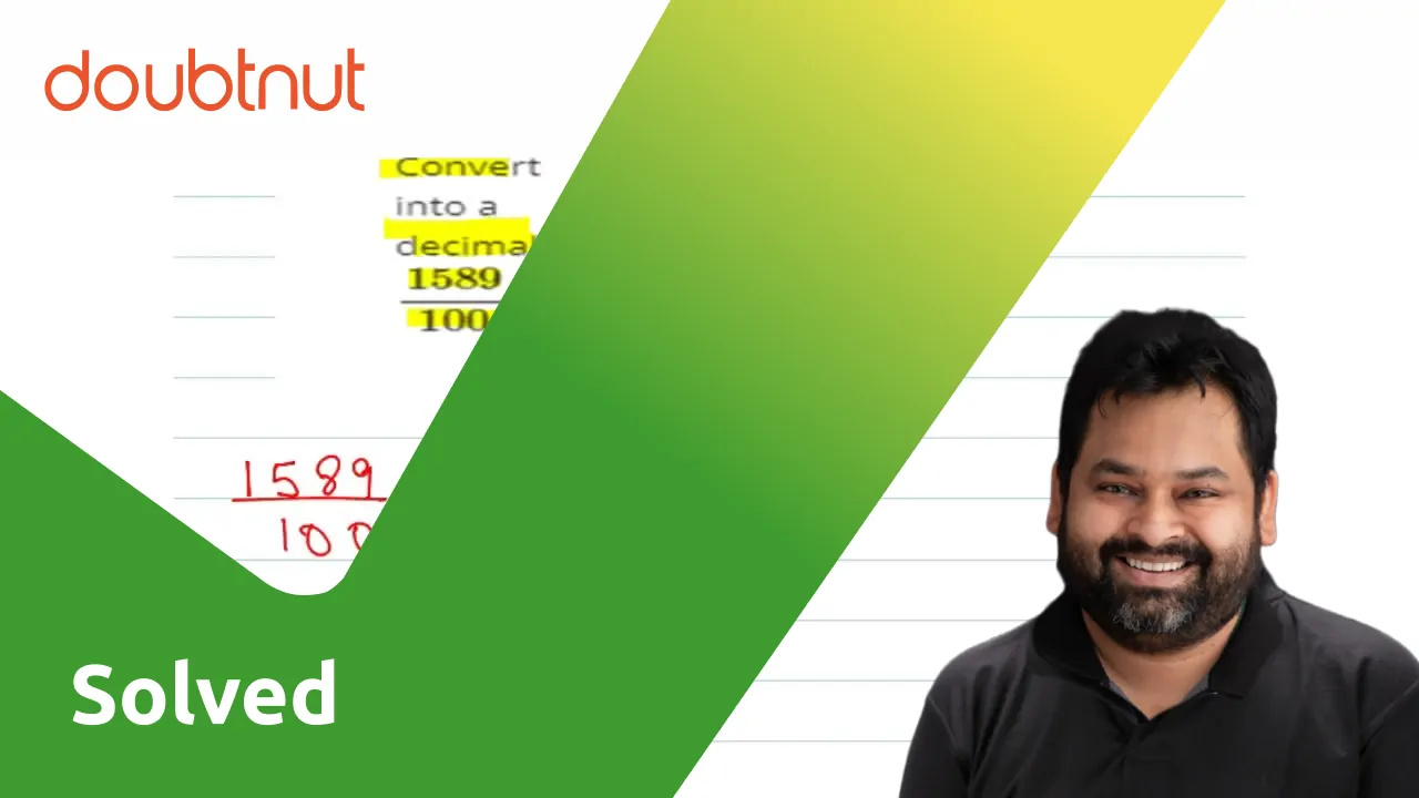Convert into a decimal: (1589)/(100)