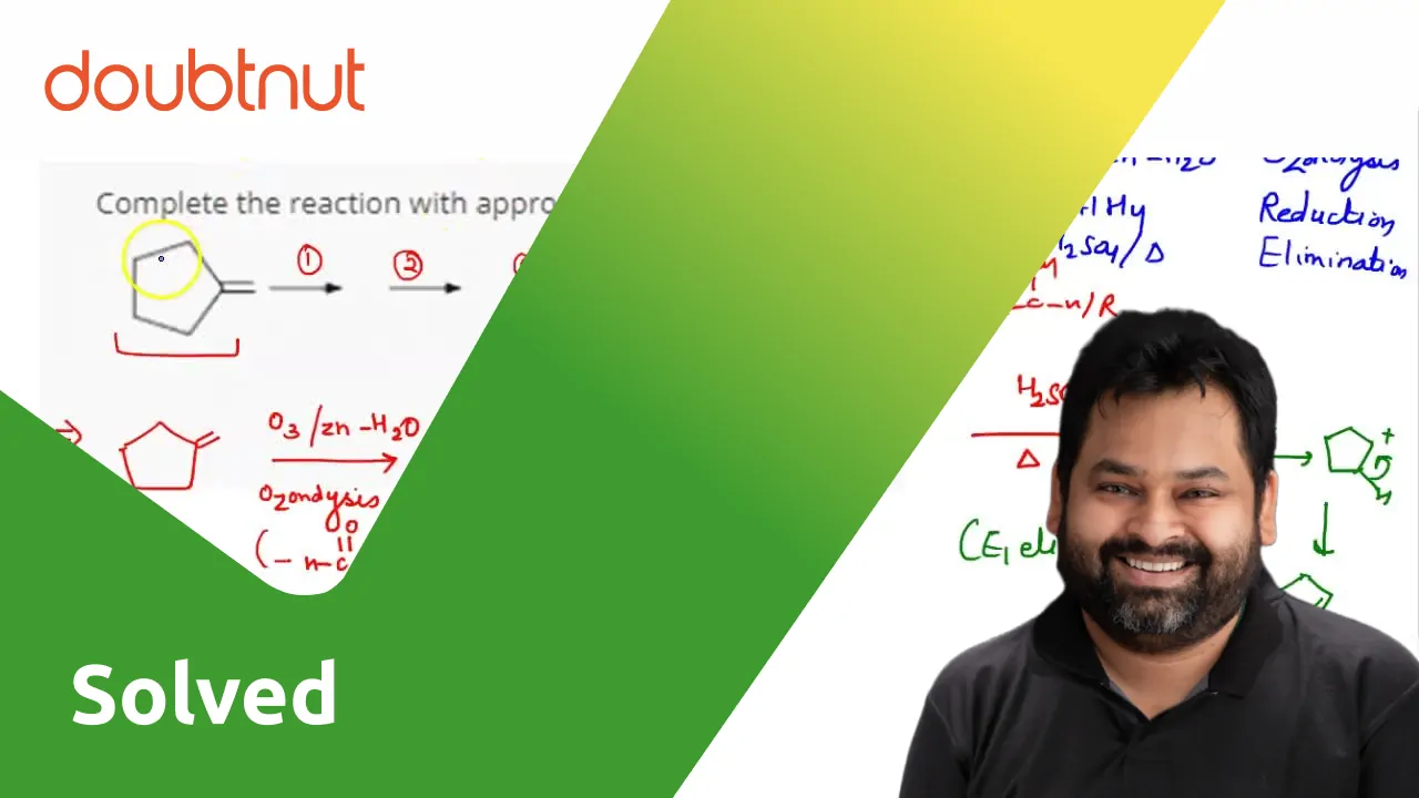 Complete the reaction with appropriate reagents