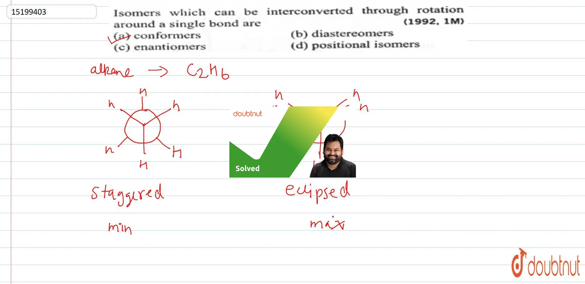 Isomers which can be interconverted through rotation around a single b