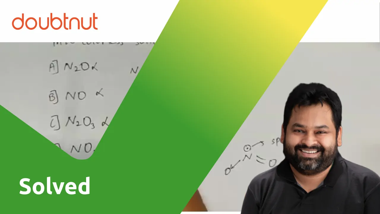 Which one of the oxides of nitrogen dimerises into colourless solid/li