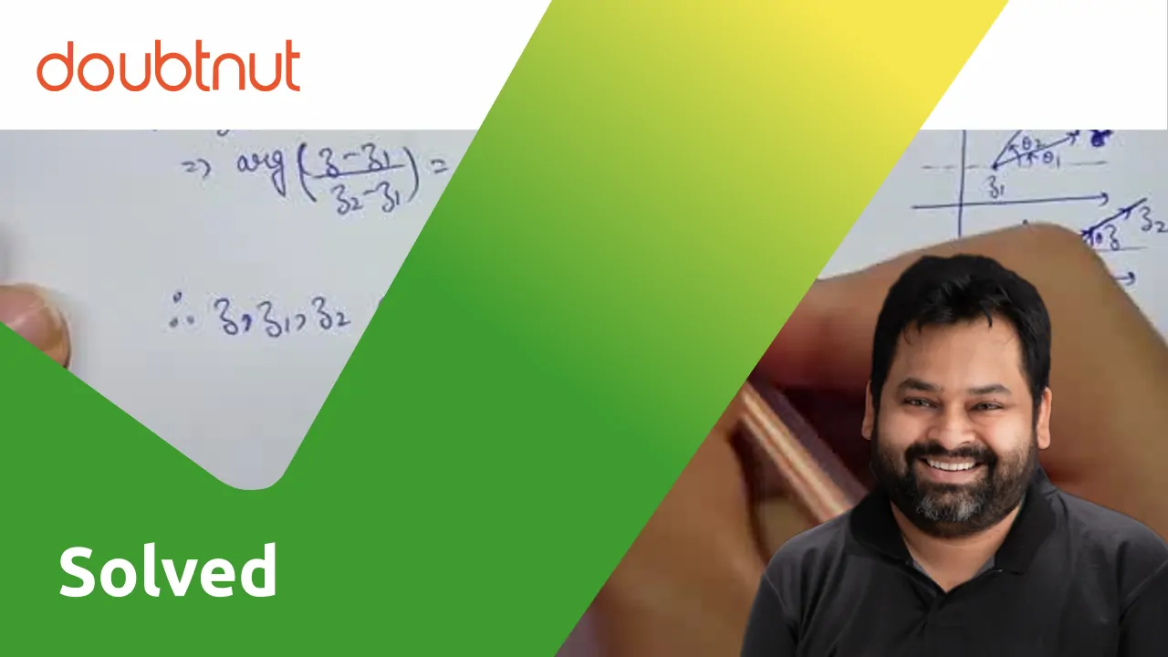 If arg (z-z1)/(z2-z1) = 0 for three distinct complex numbers z,z1,z2