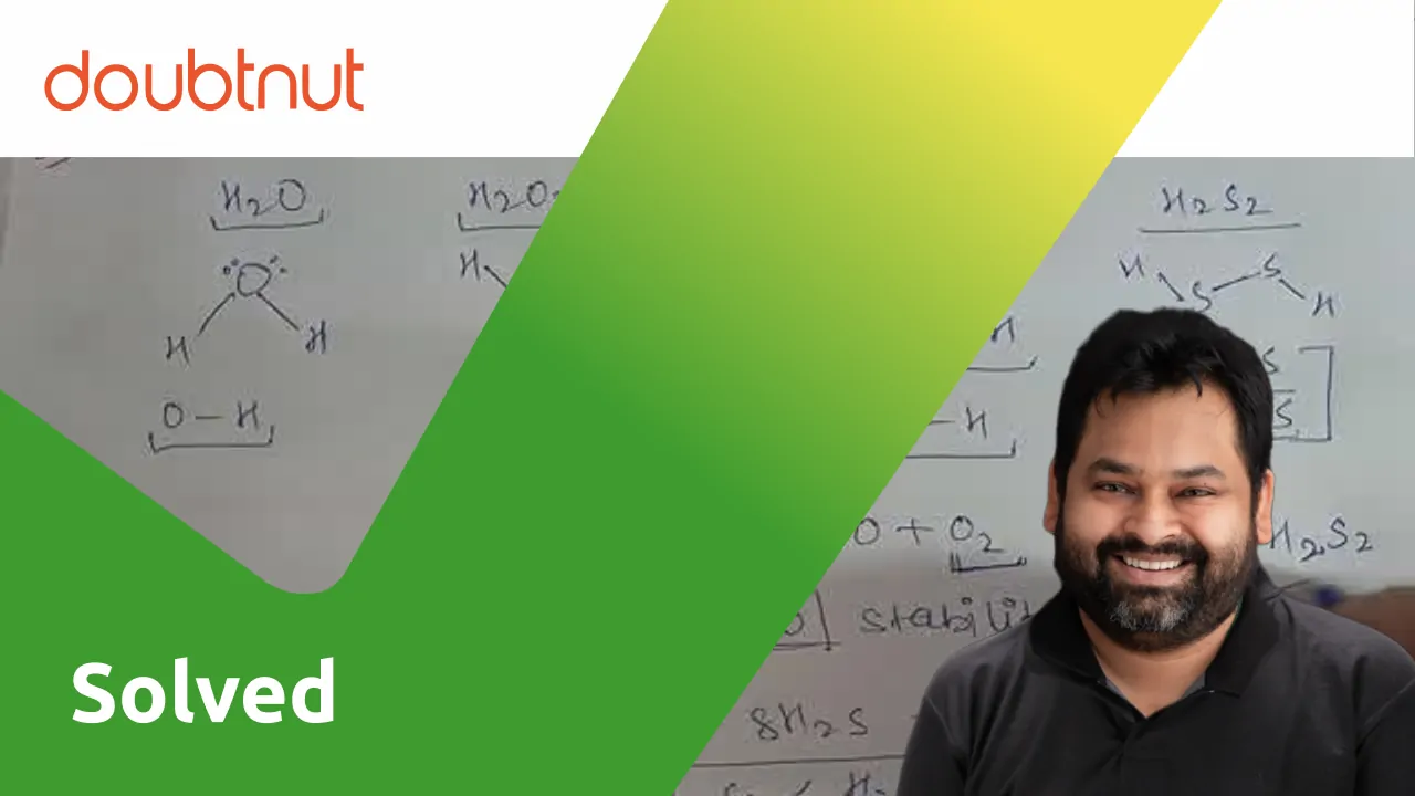 Among H2O, H2O2, H2S and H2S2 which is least Stable ? Why