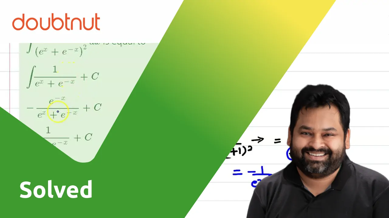 int(2)/( (e^(x) + e^(-x))^(2)) dx is equal to