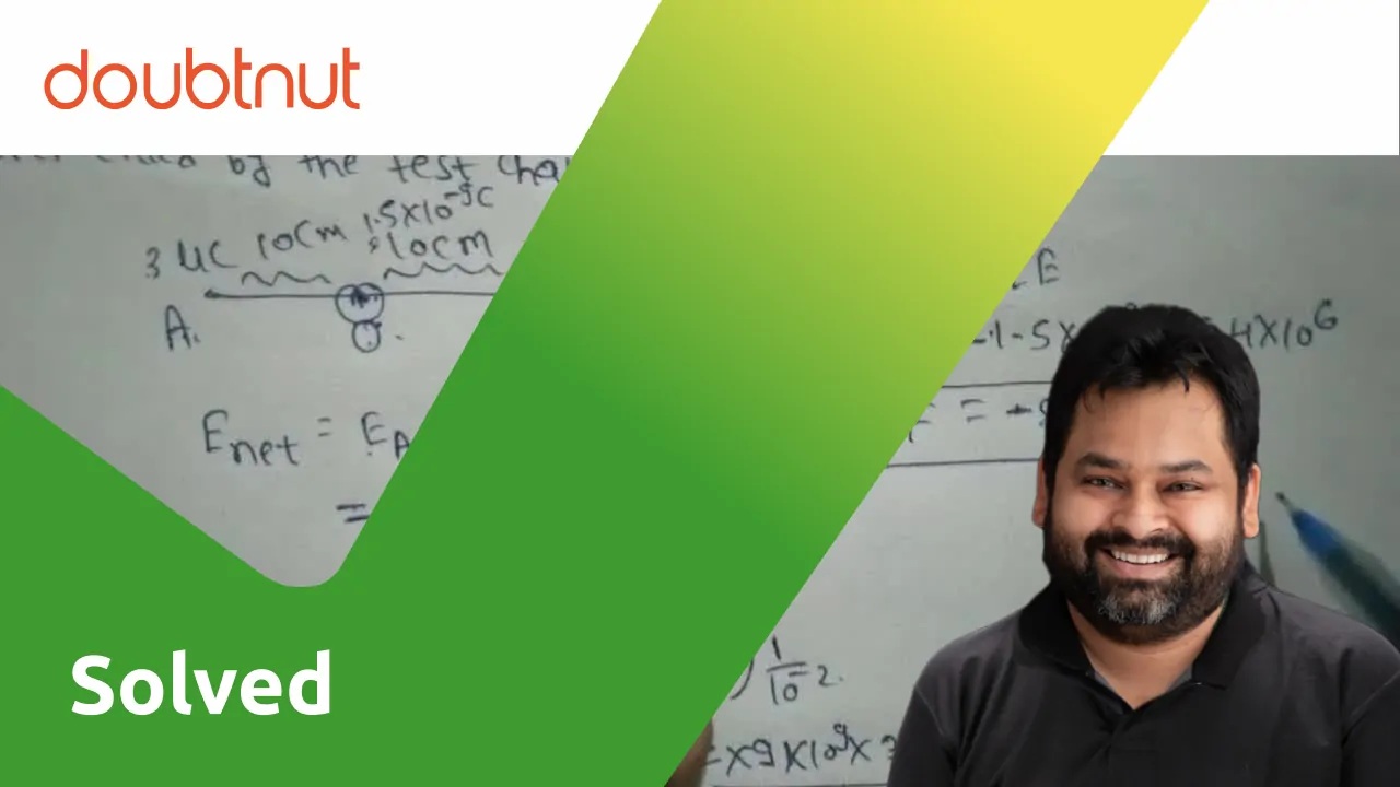 [Gujrati] Two point charges q(A) =3 mu c and q(B)=-3 mu c are locat