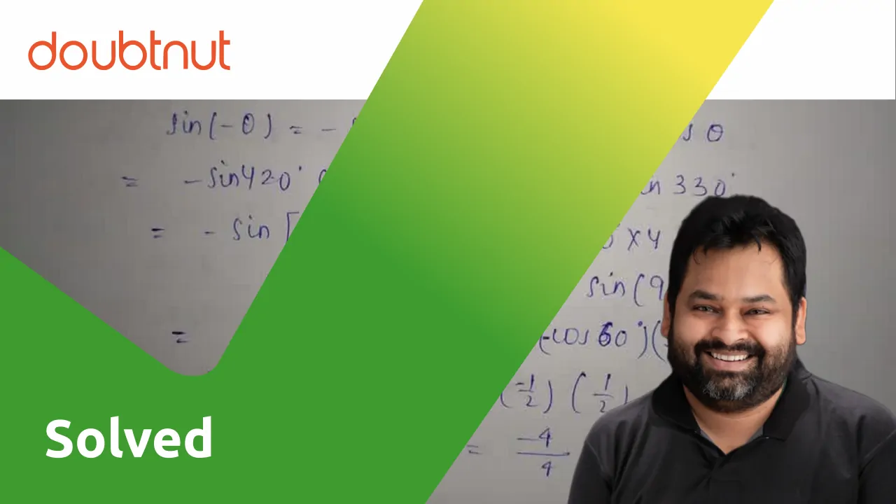 Prove that: sin(-420^0)(cos390^0)+cos(-660^0)(s in330^0)=-1.