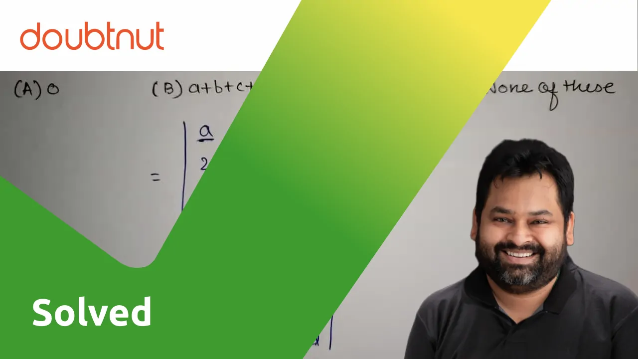 The value of det |(a,0,0,0),(2,b,0,0),(4,6,c,0),(6,8,10,d)| is (A) 0