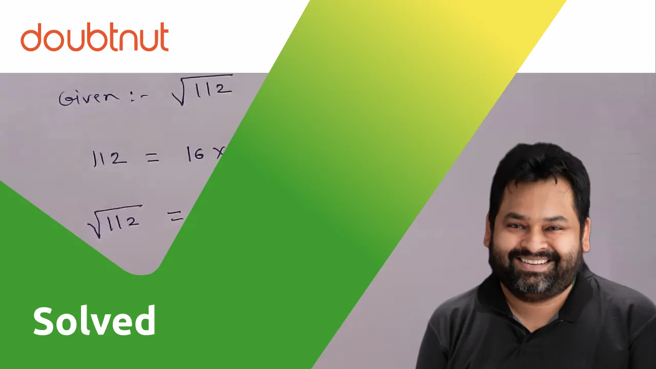 [Marathi] Simplify: sqrt(112)