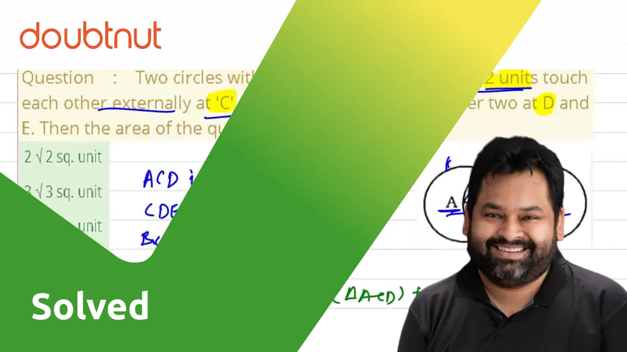 Two circles with centers A and B and radius 2 units touch each other e