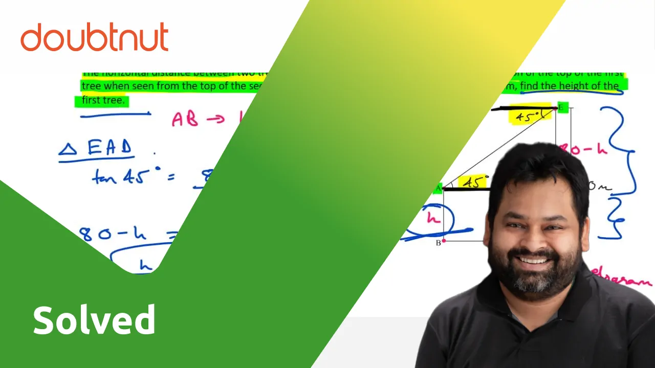 The horizontal distance between two trees of different heights is 60