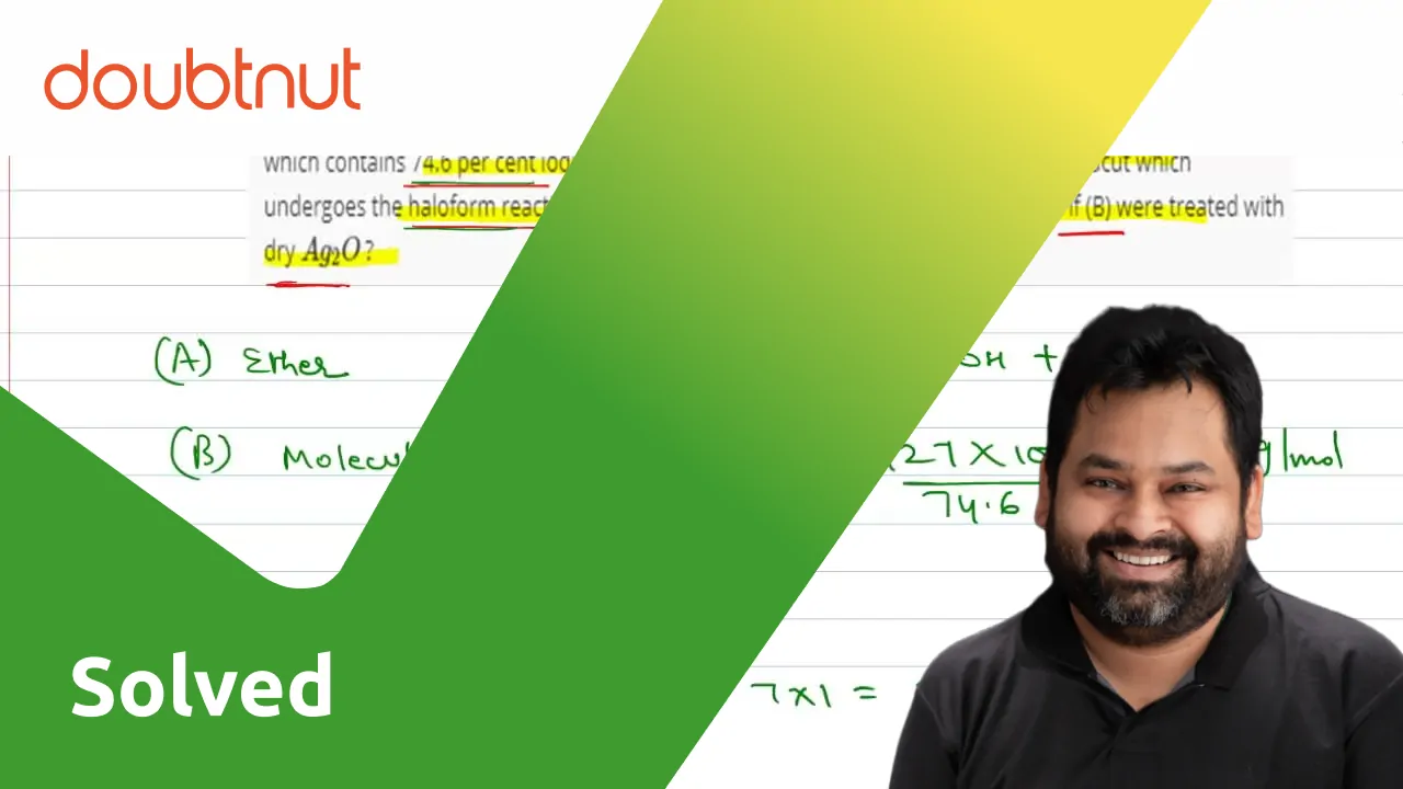 A neutral compound (A) having C,H and O, on refluxing with HI yields m