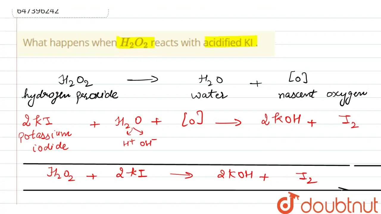 [Punjabi] What happens when H2O2 reacts with acidified KI