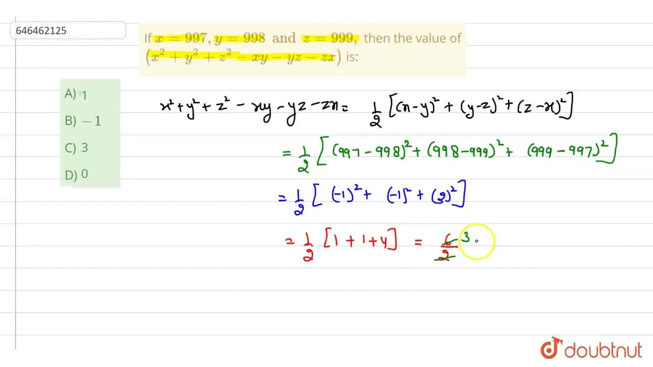 If x = 997, y = 998 and z = 999, then the value of (x ^(2) + y ^(2)