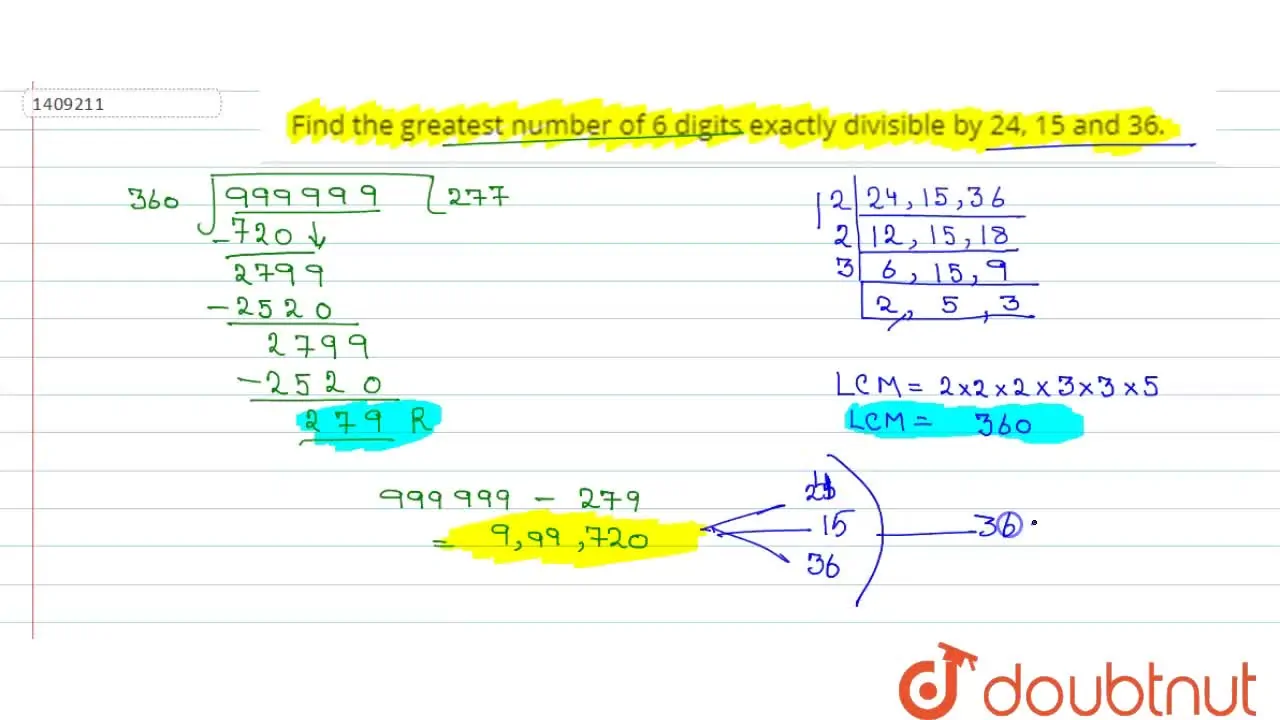 Find the greatest number of 6 digits exactly divisible by 24, 15 and