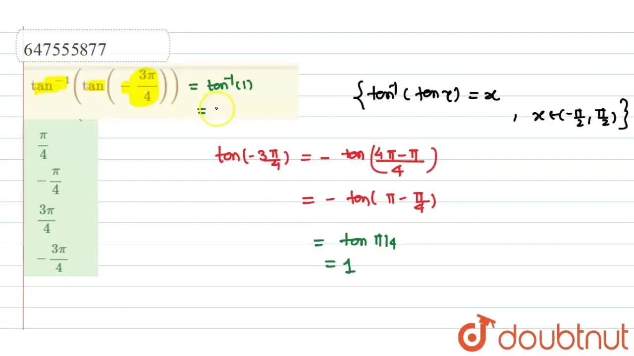 tan^-1(tan(-(3pi)/4))