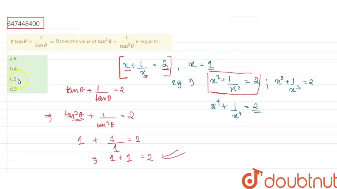 If tantheta+(1)/(tantheta)=2 then the value of tan^(2)theta+(1)/(t