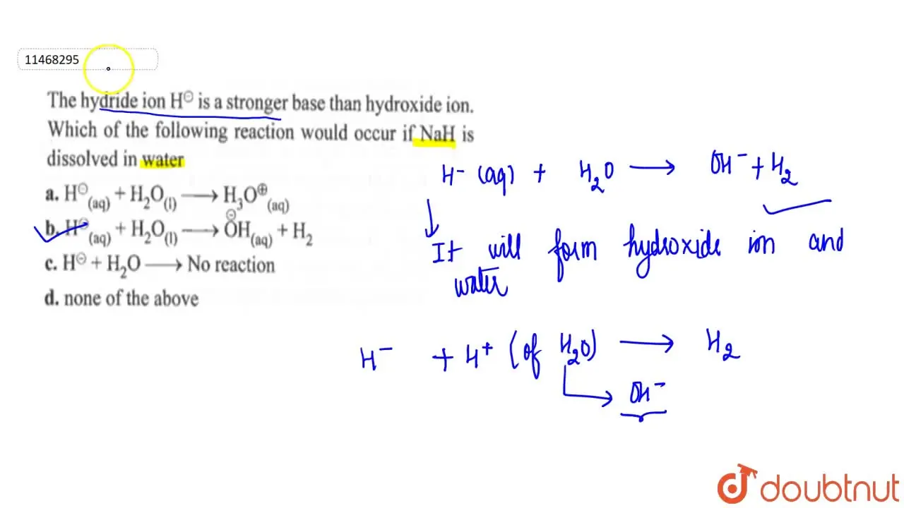 The hydride ion H^(ɵ) is a stronger base than hydroxide ion. Which of