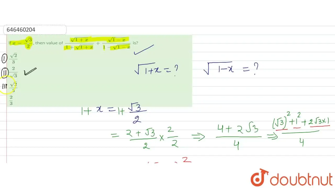 lf x=(sqrt3)/2, then value of (sqrt(1+x))/(1+sqrt(1+x))+(sqrt(1-x))/(1