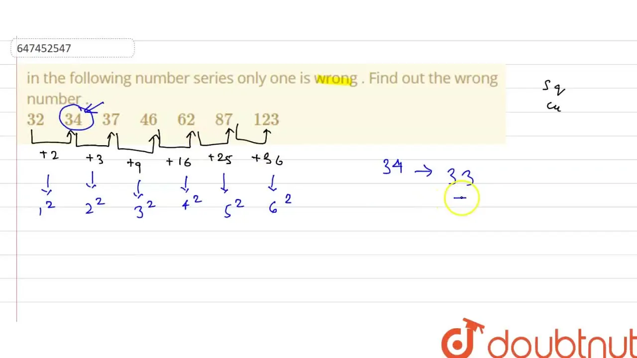 in the following number series only one is wrong . Find out the w