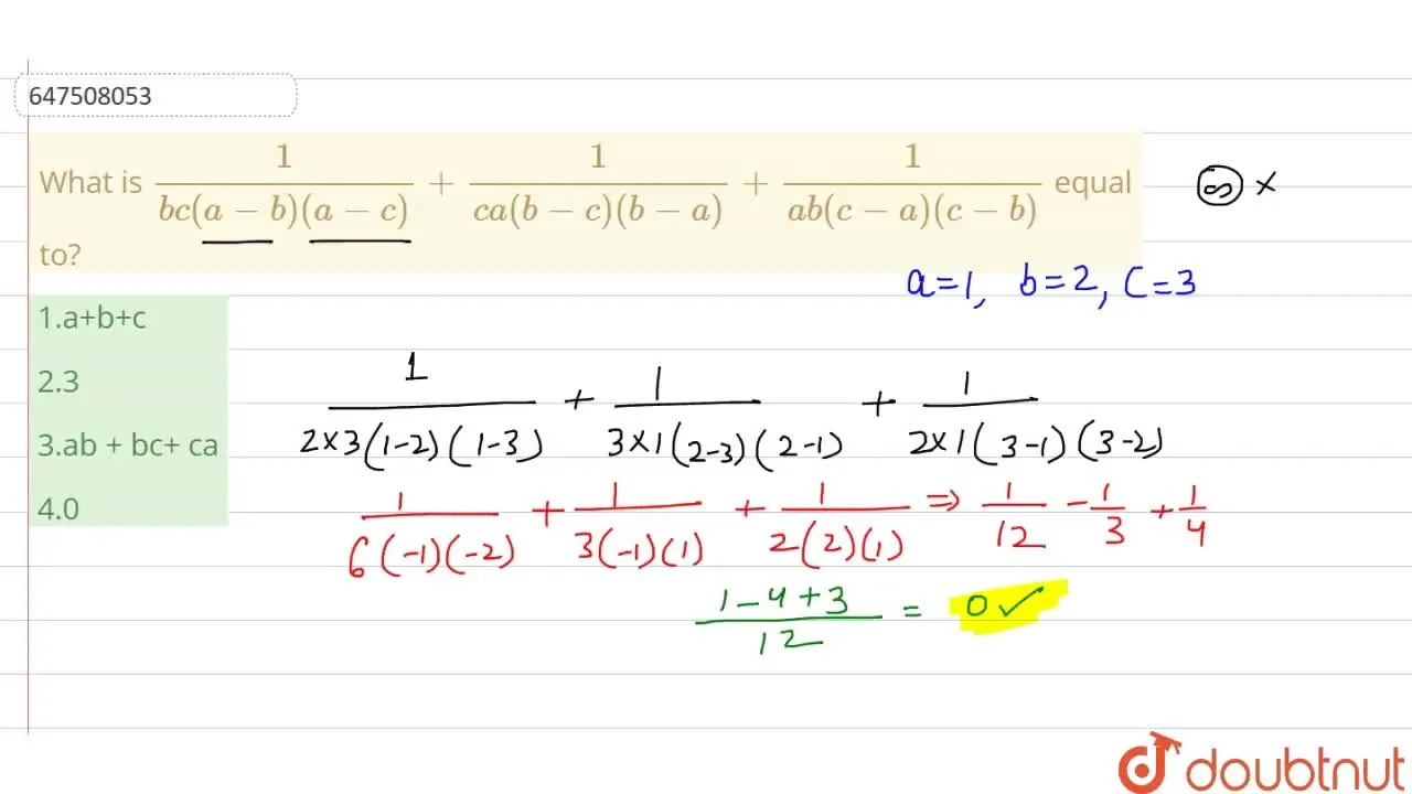 What is 1/(bc(a-b)(a-c)) + 1/(ca(b-c)(b-a)) + 1/(ab(c-a)(c-b)) equal t