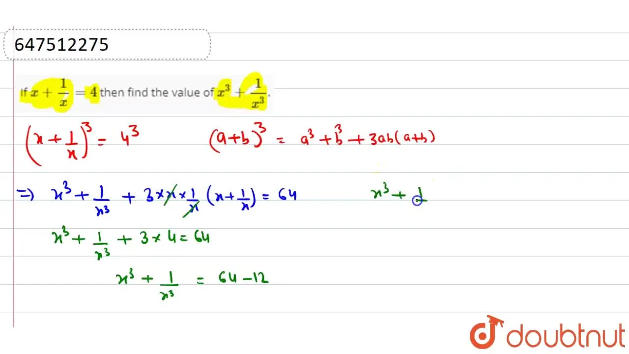 If x+(1)/(x) =4 then find the value of x^(3)+(1)/(x^(3)).