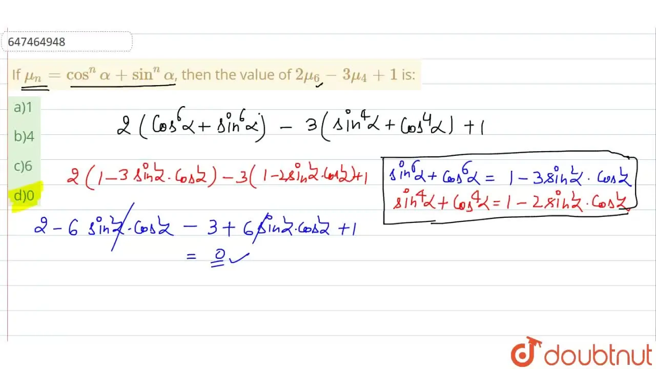 If mu(n) = cos^(n)alpha + sin^(n)alpha, then the value of 2mu(6)- 3mu(