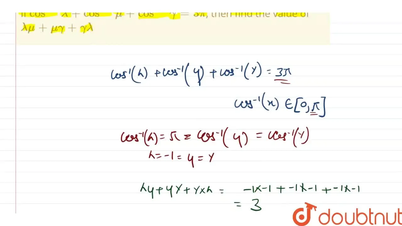 [Punjabi] If cos^(-1) lamda + cos^(-1) mu + cos^(-1) gamma = 3pi, then