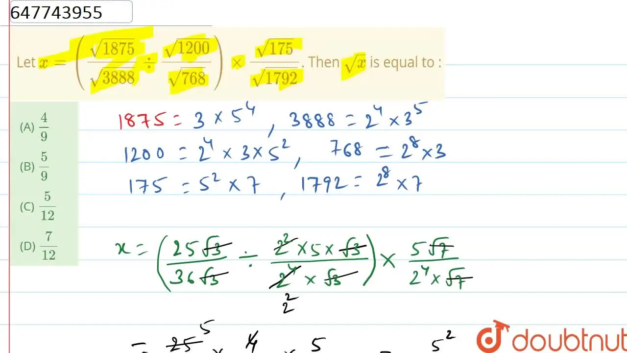 Let x=((sqrt(1875))/(sqrt(3888))div(sqrt(1200))/(sqrt(768)))xx(sqrt(17