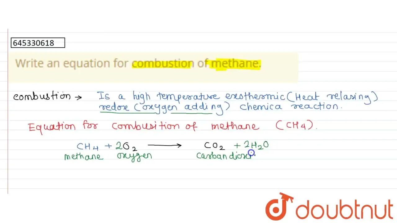 [Marathi] Write an equation for combustion of methane.