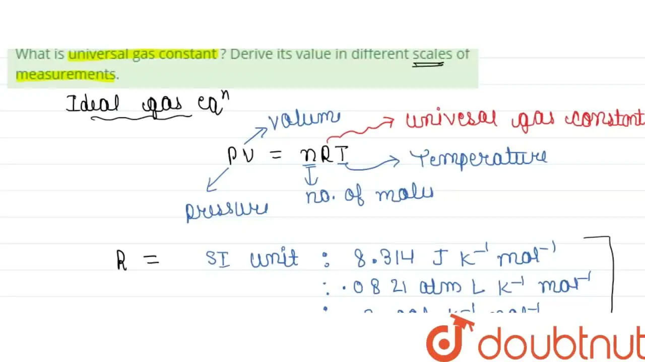 What is universal gas constant ? Derive its value in different scales