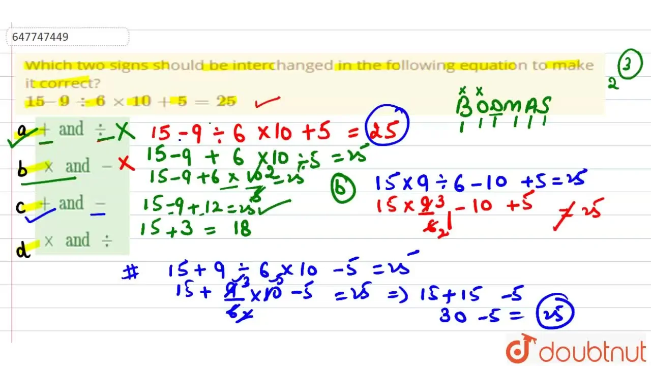 Which two signs should be interchanged in the following equation to ma