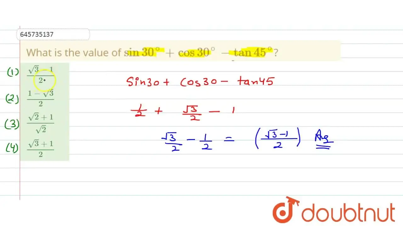 What is the value of sin30^@+cos 30^@ -tan 45^@? sin30^@+cos 30^@