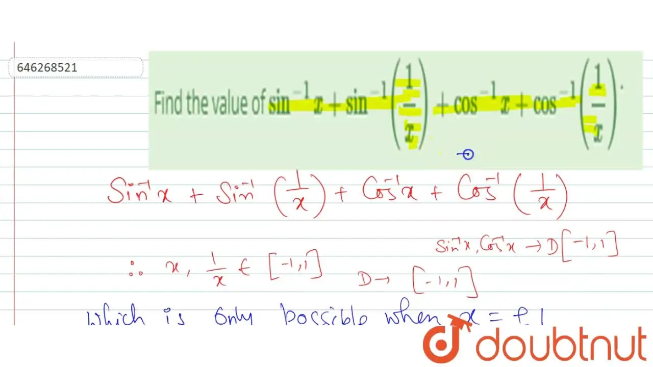 [Bengali] Find the value of sin^(-1)x+sin^(-1)(1/x)+cos^(-1)x+cos^(-1)