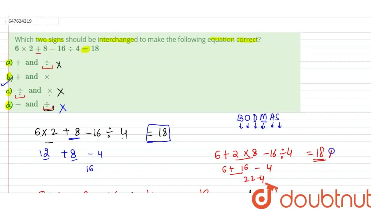 Which two signs should be interchanged to make the following equation