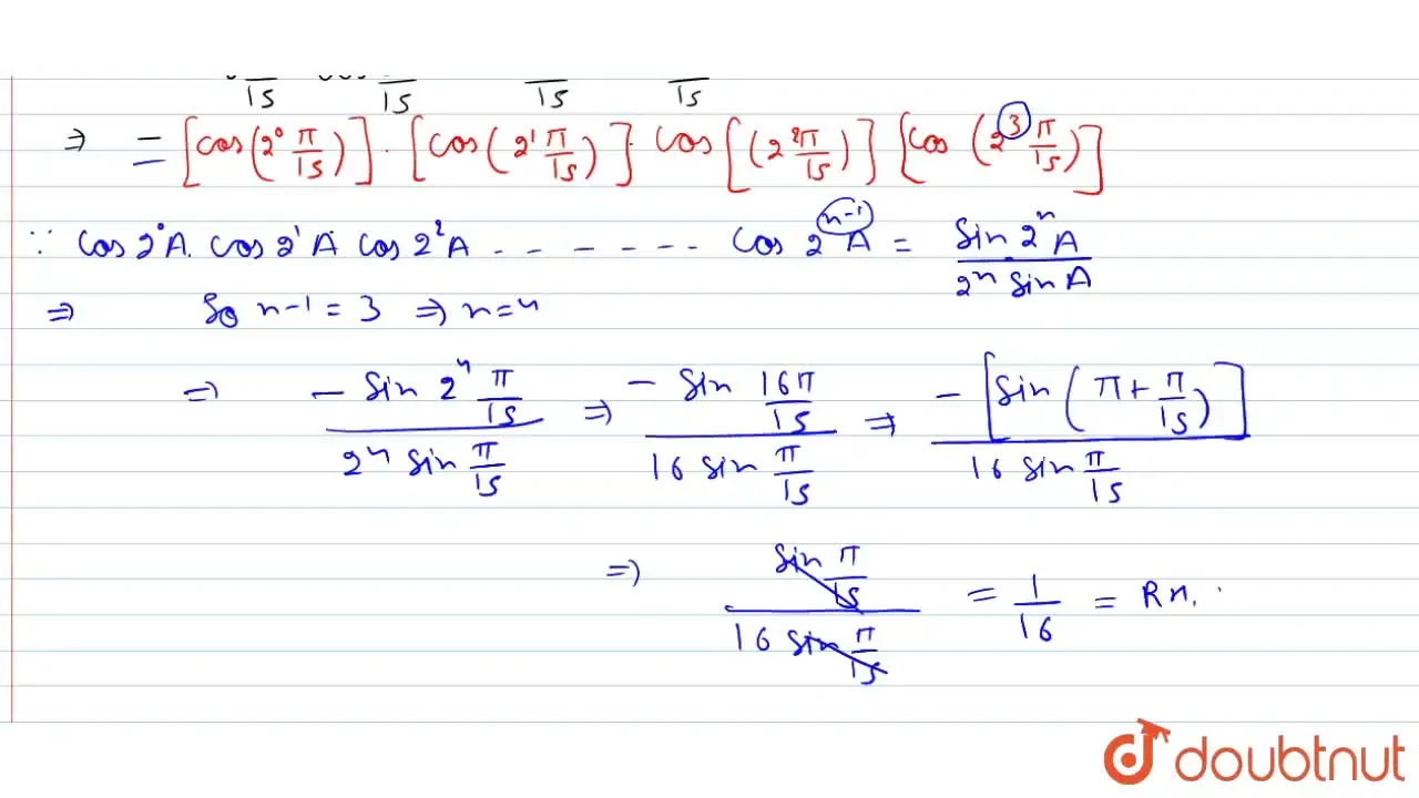 [Punjabi] cos""(2pi)/(15)cos""(4pi)/(15)cos""(8pi)/(15)cos""(16pi)/(15