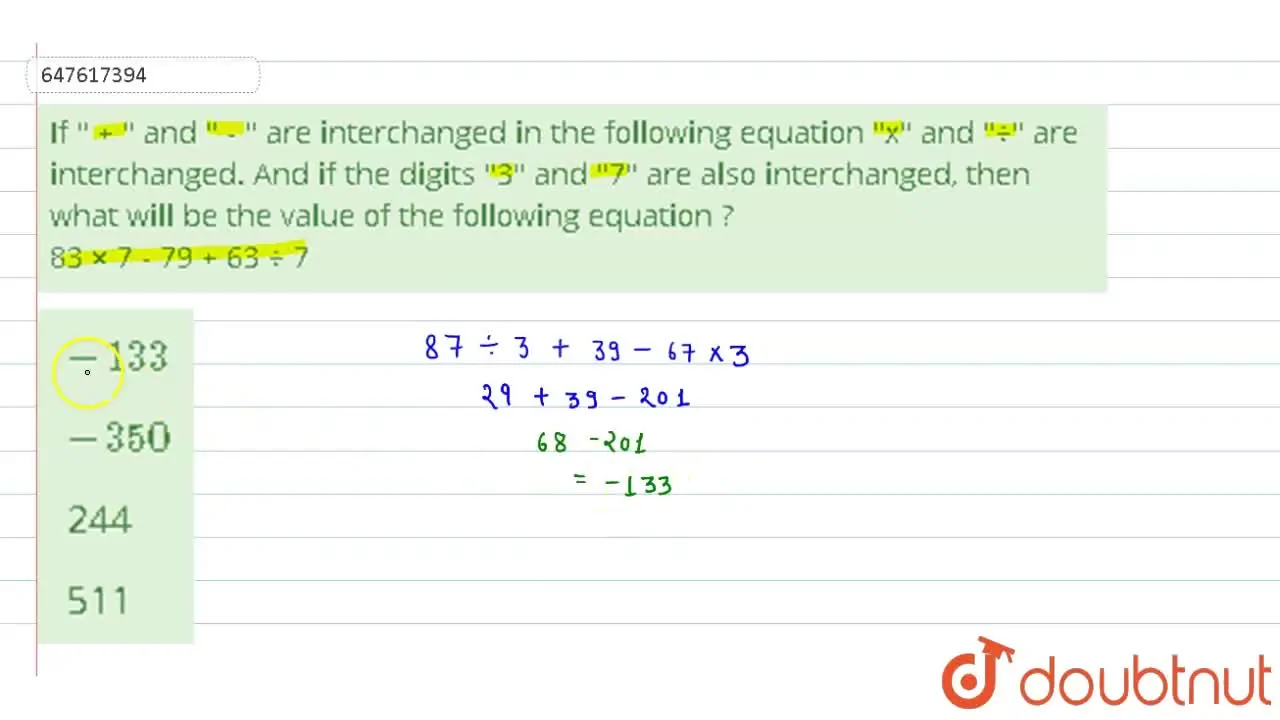 If " + " and " - " are interchanged in the following equation "x" and