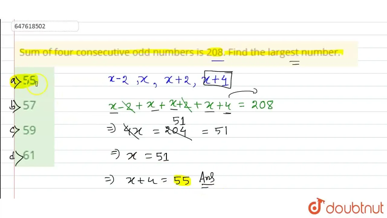 Sum of four consecutive odd numbers is 208. Find the largest number.