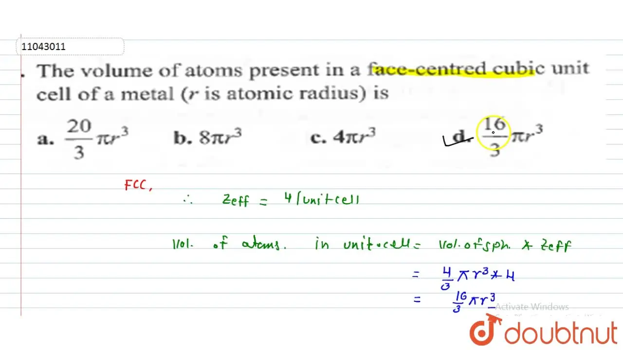 The volume of atom present in a face-centred cubic unit cell of a meta