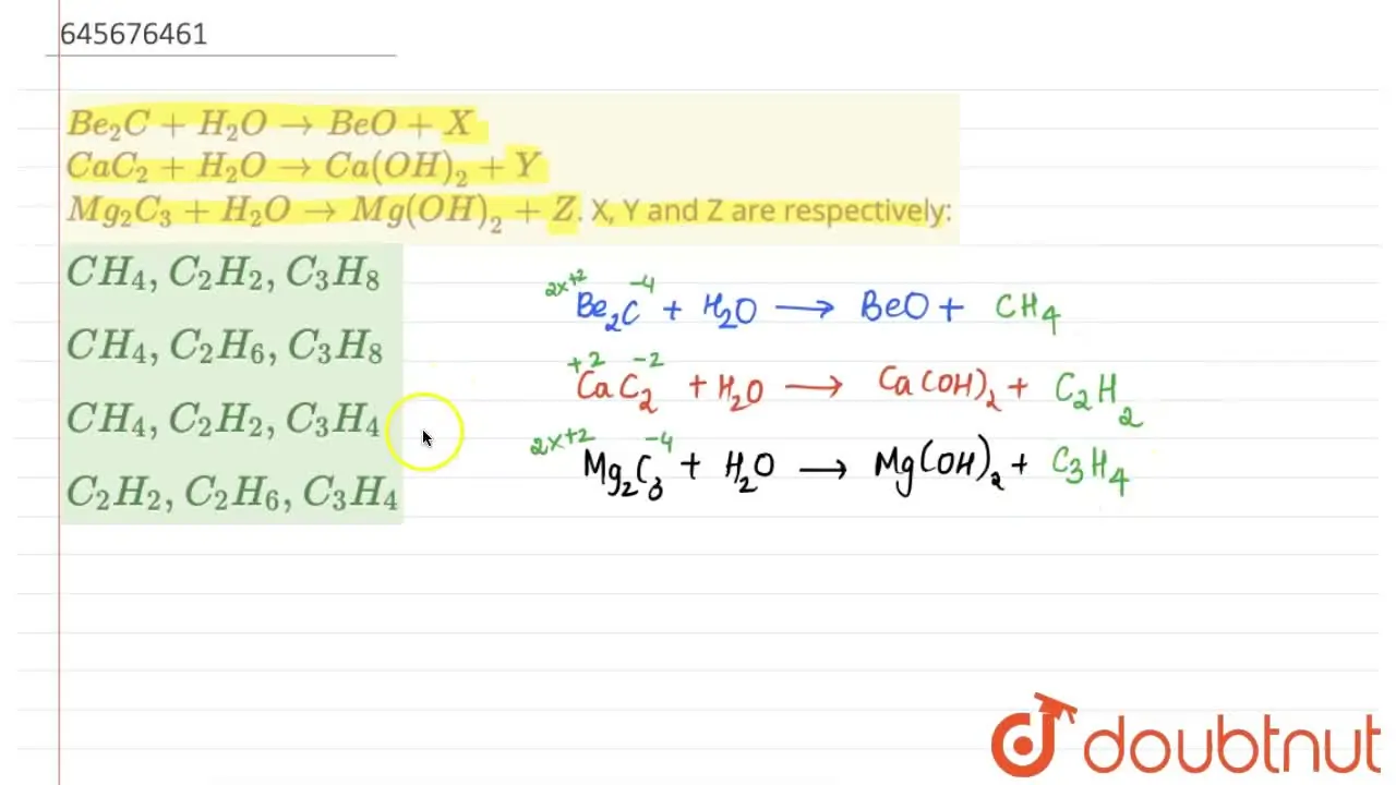 [Malayalam] Be2C+H2O rarr BeO+X CaC2 +H2O rarr Ca(OH)2 +Y Mg2C3 +H