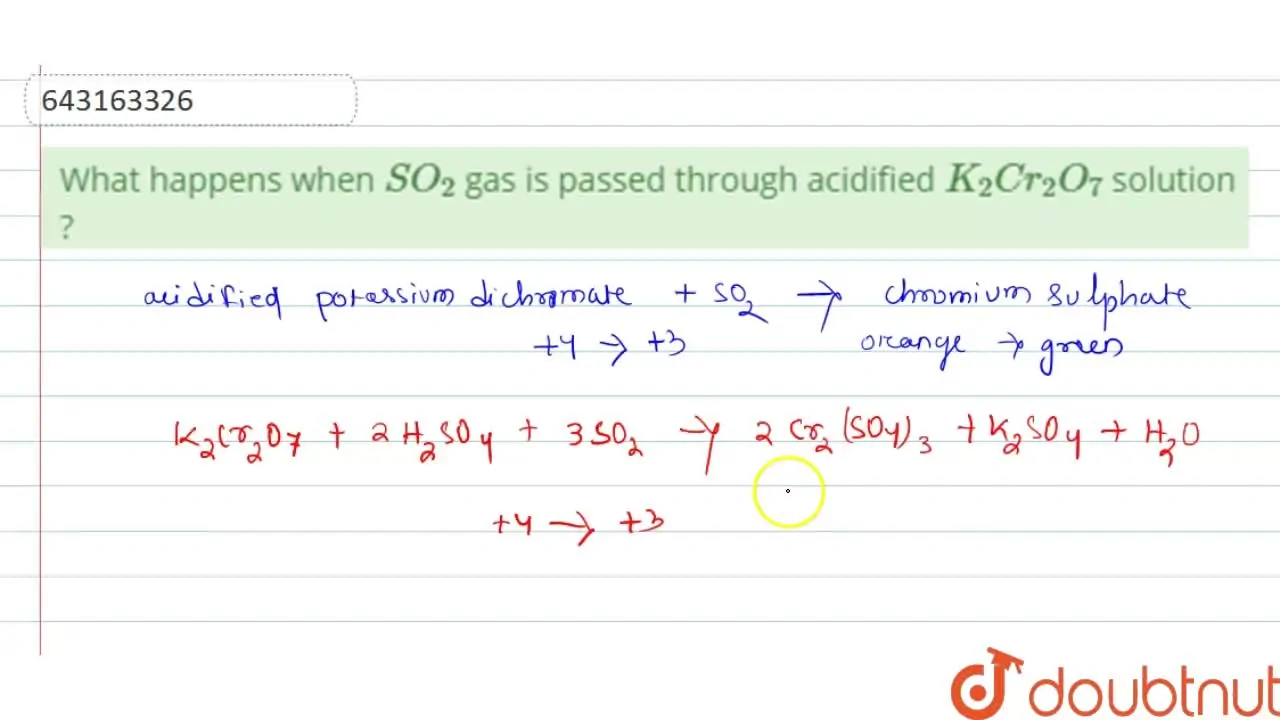 [Odia] What happens when SO2 gas is passed through acidified K2Cr2O7 s