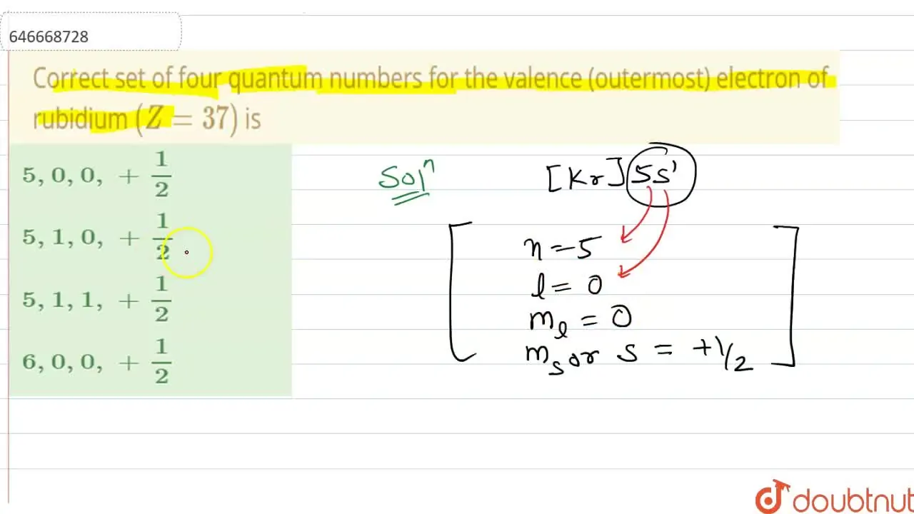 Correct set of four quantum numbers for valence electron of rubidium(